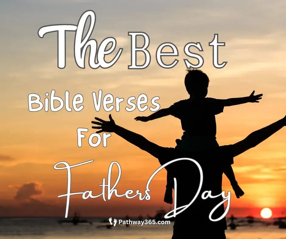 The Best Bible Verses for Father's Day - Pathway365